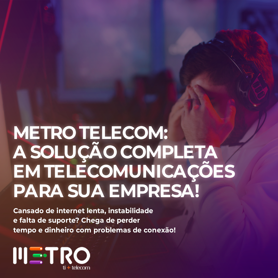 Metro Telecom – Telecom